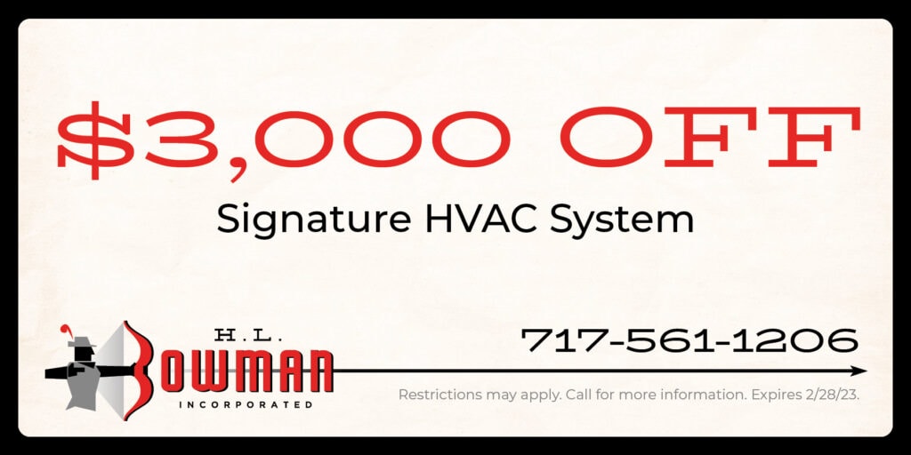 Specials For HL Bowman | Plumbing & HVAC Offers | Harrisburg, PA